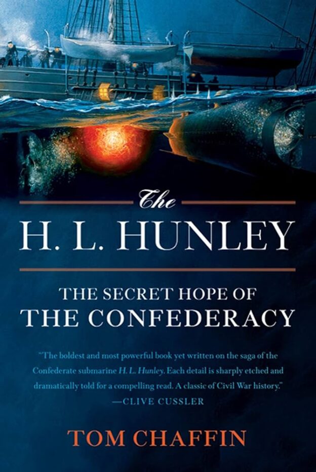 Our book recommendation for this episode is “The HL Hunley: The Secret ...